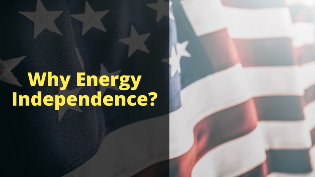 Why Is Energy Independence So Important? - Energy Professionals ...